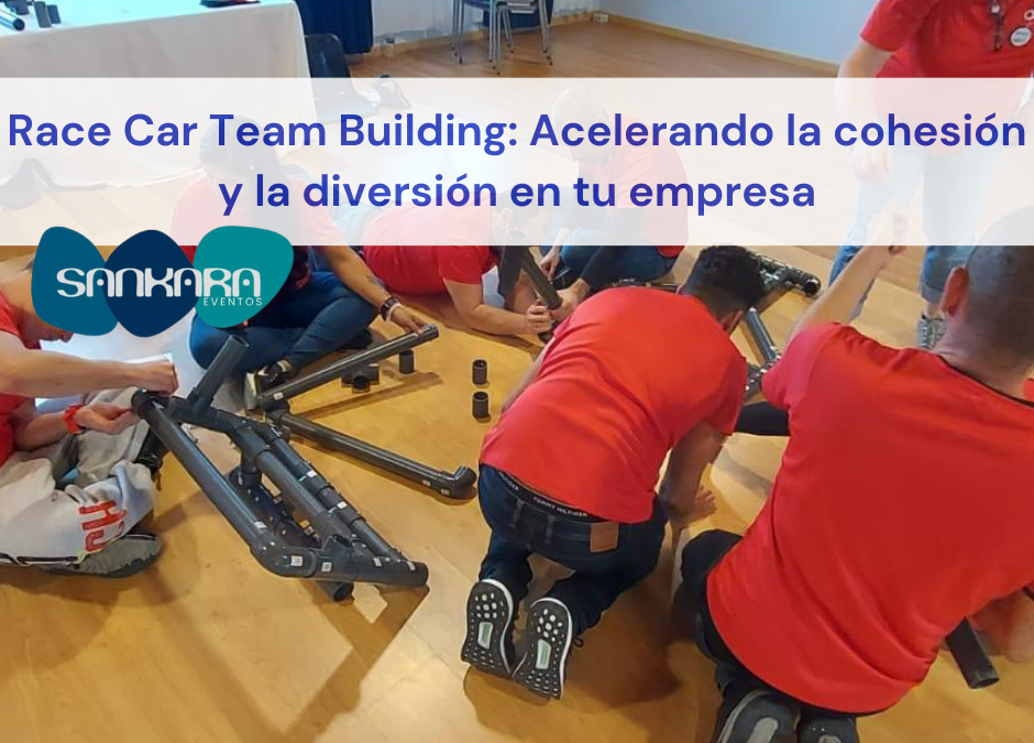 Race Car Team Building: Cohesión y diversión en tu empresa