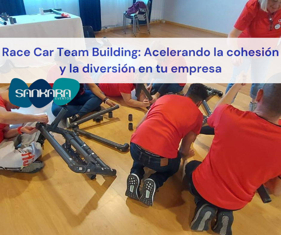 Race Car Team Building: Acelerando la cohesión y la diversión en tu empresa